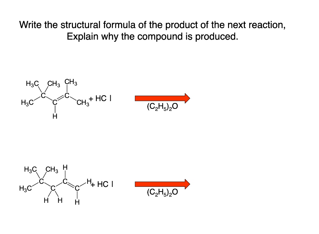SOLVED: Write the structural formula of the product of the next reaction; Explain why the ...
