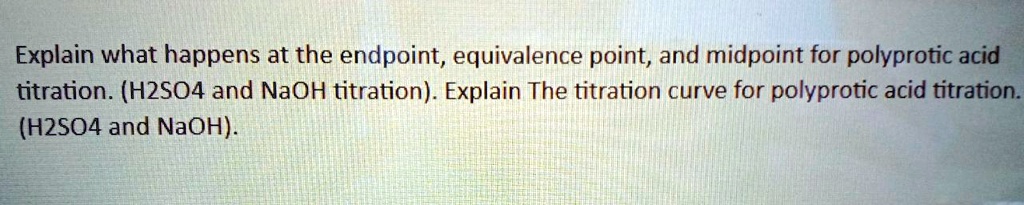 SOLVED: As soon as possible, ya. Explain what happens at the endpoint ...
