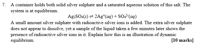 container holds both solid silver sulphate and saturated aqueous ...