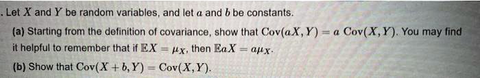 Let X and Y be random variables, and let a and b be constants. (a ...