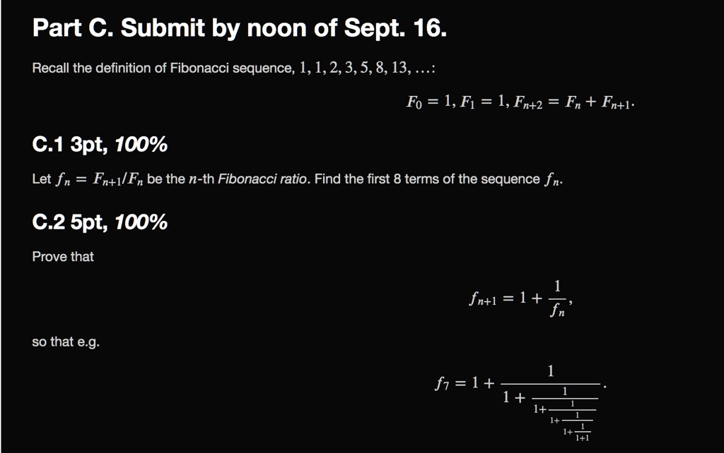 Solved Part C Submit By Noon Of Sept 16 Recall The Definition Of Fibonacci Sequence 1 1 2 3