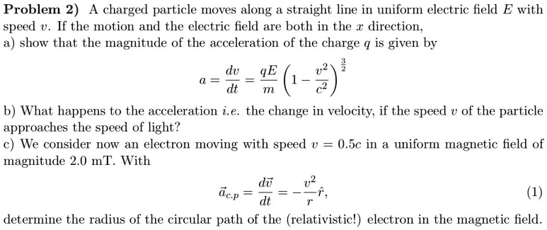 SOLVED: Problem 2: A charged particle moves along a straight line in a uniform electric field E ...