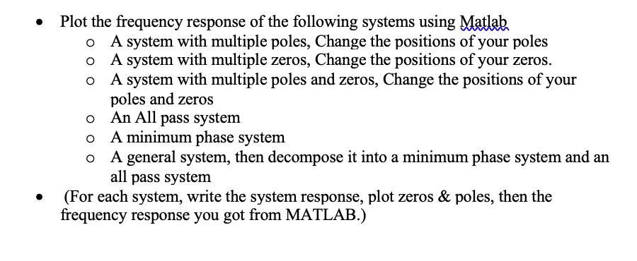 Plot The Frequency Response Of The Following Systems Using Matlab A System With Multiple Poles