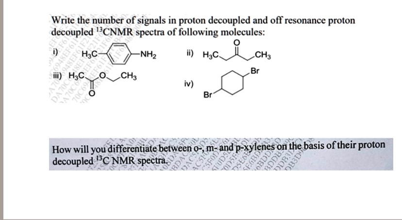 write the number of signals in proton decoupled and off resonance ...
