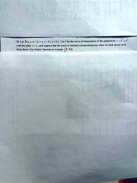 SOLVED: Texts: 29. Let F(x, y, z) = (x^2 + y^2 - 2x + 2, 0, z). Let C be the curve of ...