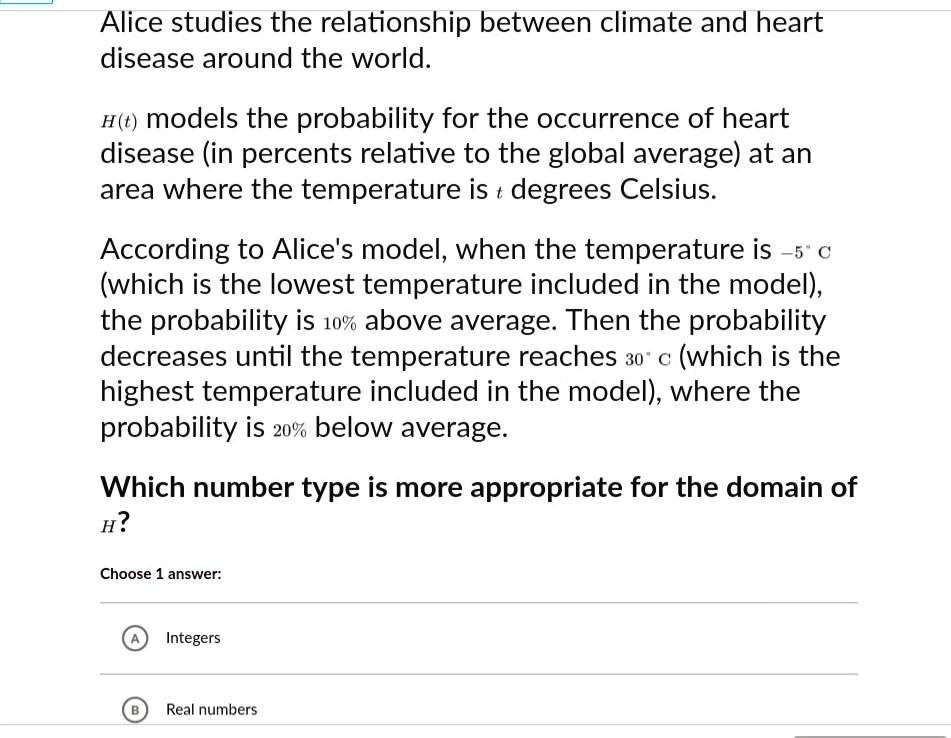 Alice studies the relationship between climate and heart disease around ...