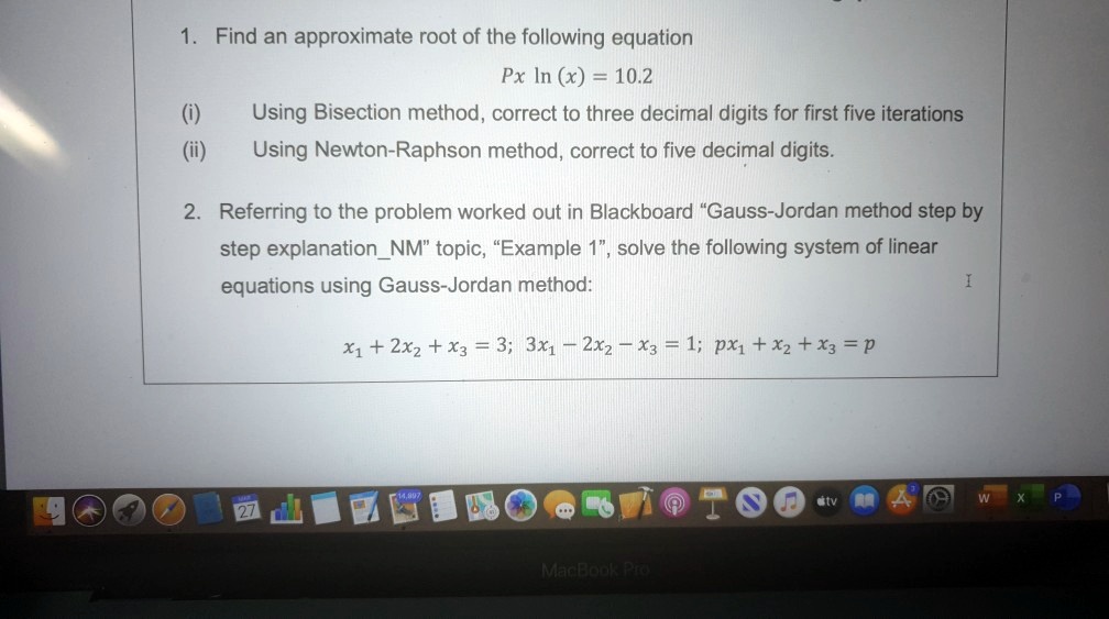 Solved Find An Approximate Root Of The Following Equation Px In X 102 Using Bisection Method