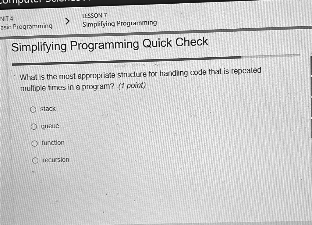 Solved Nit 4 Lesson 7 Basic Programming Simplifying Programming Simplifying Programming Quick