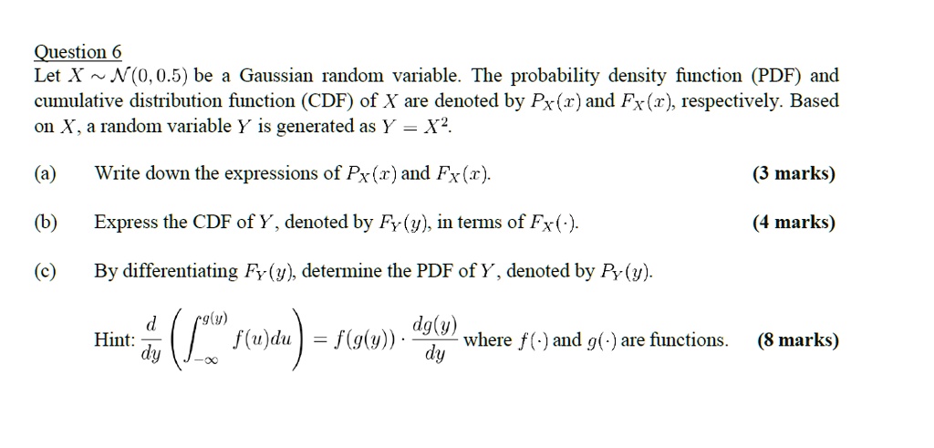 Solved Question 6 Let X N005 Be A Gaussian Random Variable The 5370