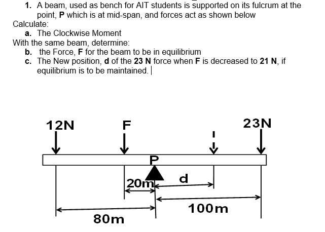 1. A beam, used as bench for AIT students is supported on its fulcrum ...