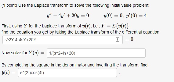 SOLVED:point) Use the Laplace transform to solve the following initial value problem: y" 4y ...