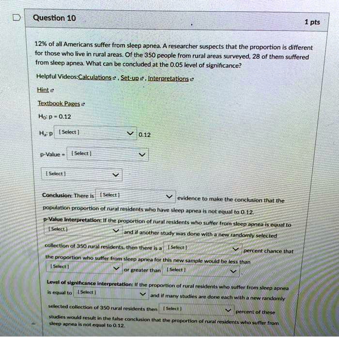 SOLVED: Question 10 1 pts 12% of all Americans suffer from sleep apnea ...