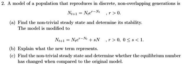 Solved A Model Of Population That Reproduces In Discrete Non Overlapping Generations Is Nil 9469