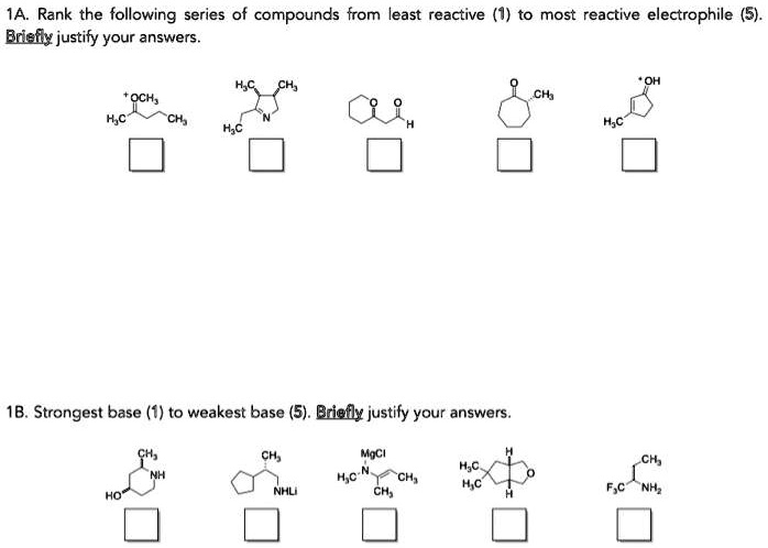 SOLVED: Texts: 1A. Rank the following series of compounds from least reactive 1 to most reactive ...