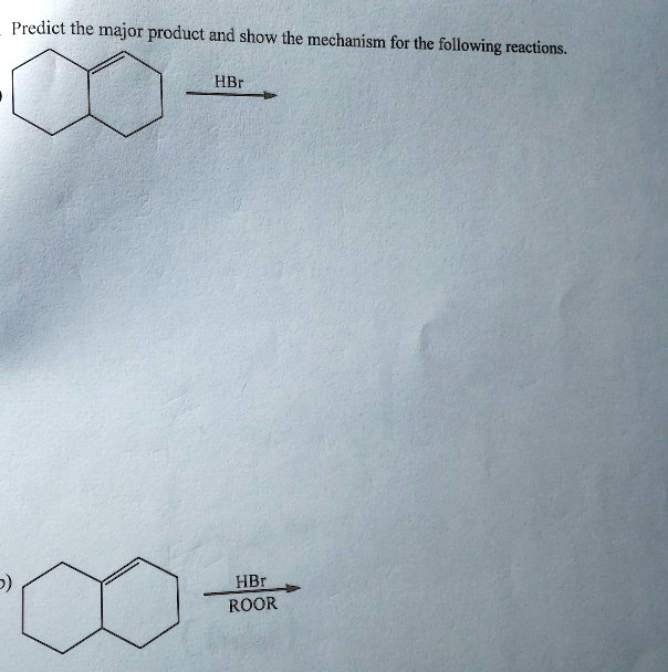 SOLVED:Predict the major product and show the mechanism for the ...