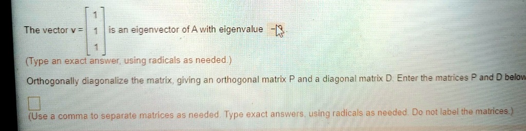 the vector v isan eigenvector of a with eigenvalue type an exaci answer ...