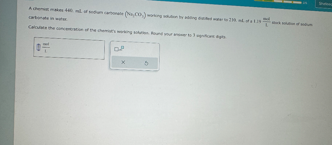A chemist makes 440, mL of sodium carbonate (Na2CO3) working solution ...