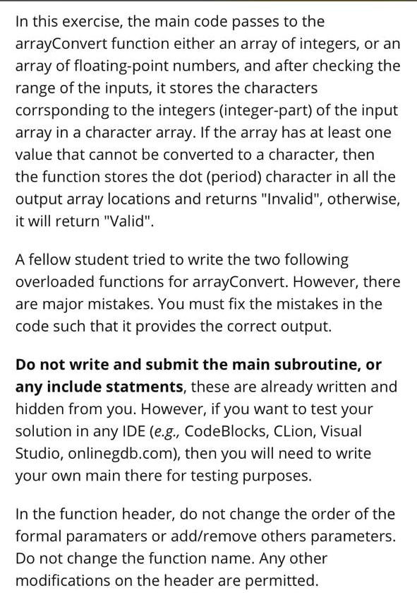 Solved In This Exercise The Main Code Passes To The Arrayconvert Function Either An Array Of