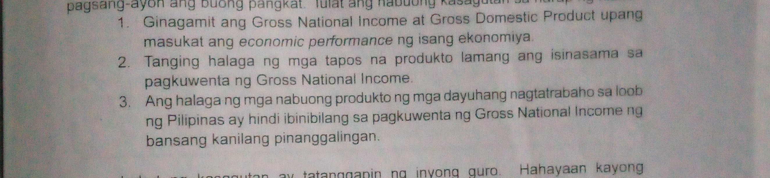 1. Ginagamit ang Gross National Income at Gross Domestic Product upang ...