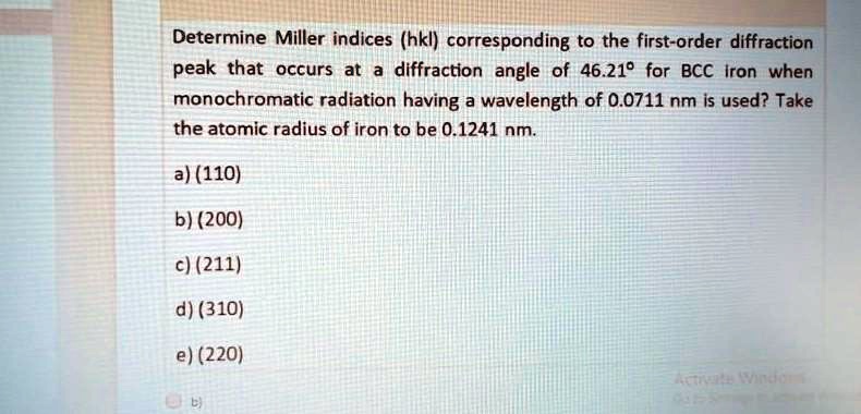 determine miller indices hkl corresponding to the first order ...
