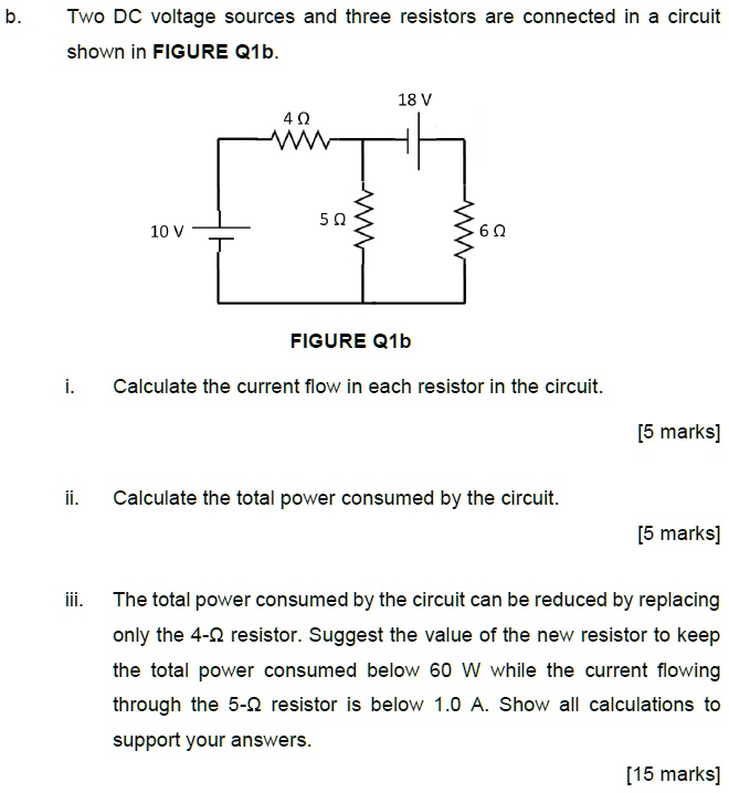 SOLVED: Two DC voltage sources and three resistors are connected shown in FIGURE Q1b. a circuit ...