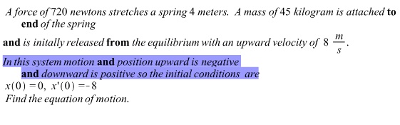 A force of 720 newtons stretches a spring 4 meters. A mass of 45 ...