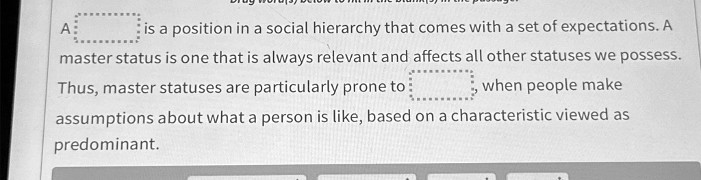 SOLVED: A is a position in a social hierarchy that comes with a set of ...