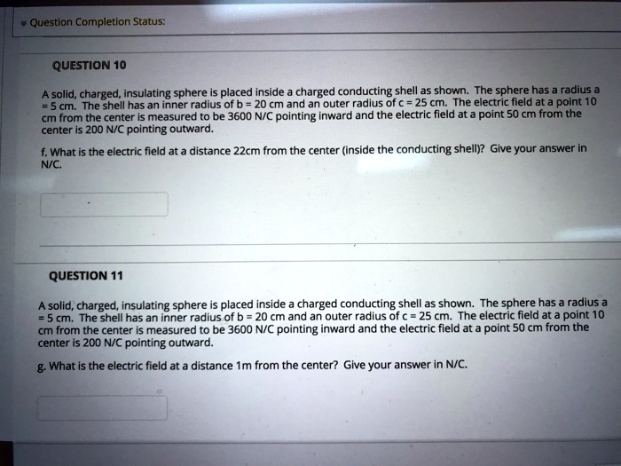 Question Completion Status: QUESTION 10 A solid, charged, insulating ...