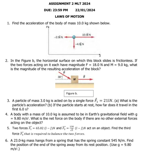 SOLVED: ASSIGNMENT 2 MLT 2024 DUE: 23:59 PM 22/01/2024 LAWS OF MOTION 1 ...
