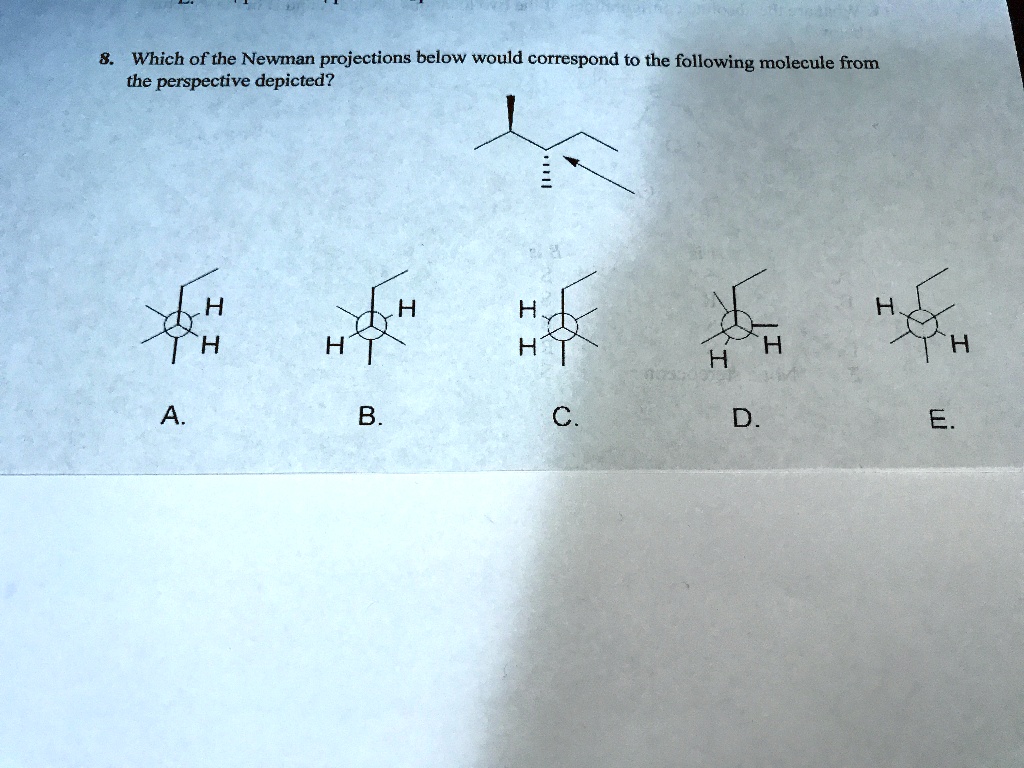 SOLVED:Which of the Newman projections below would correspond to the ...