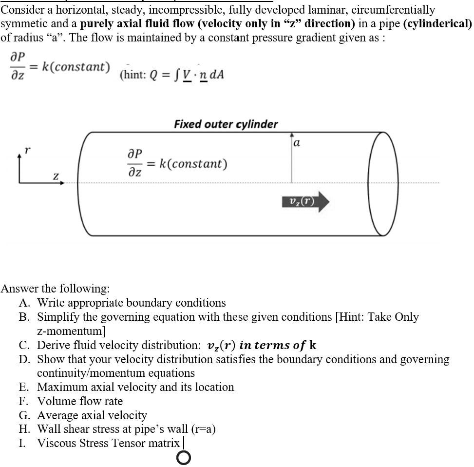 SOLVED: Consider a horizontal, steady, incompressible, fully developed ...