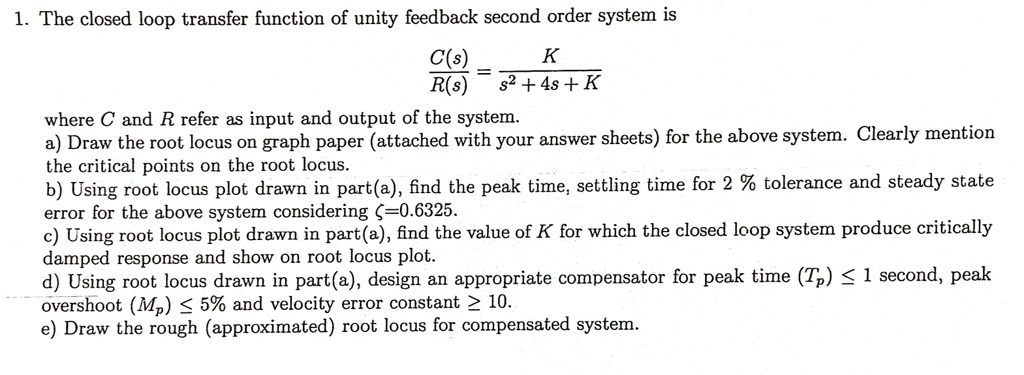1. The closed loop transfer function of unity feedback second order ...
