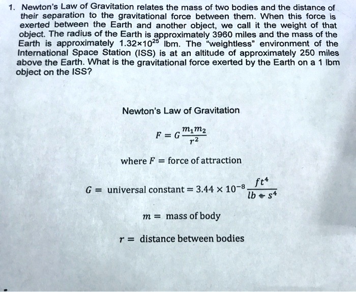 SOLVED: Newton's Law of Gravitation relates the mass of two bodies and ...