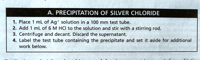 SOLVED:A. PRECIPITATION OF SILVER CHLORIDE 1. Place mL of Ag+ solution ...