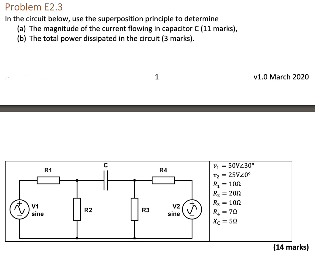 Problem E2.3 In the circuit below, use the superposition principle to determine (a) The ...
