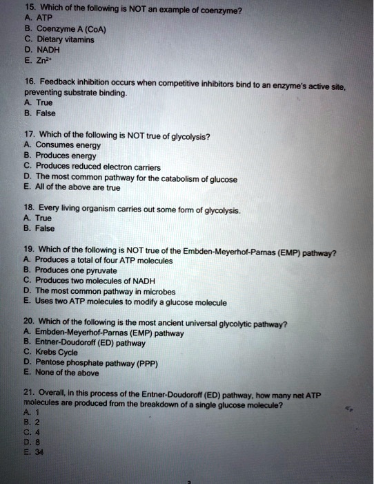 SOLVED: 15. Which of the following is NOT an example of a coenzyme? ATP ...