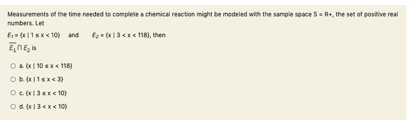 SOLVED:Measurements of the time needed to complete chemical eaction ...