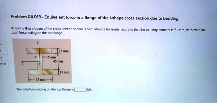 SOLVED: Problem 04.013 - Equivalent force in a flange of the L-shape ...