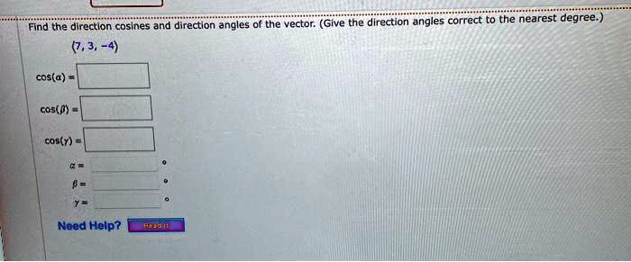 SOLVED: Find the direction cosines and direction angles of the vector ...