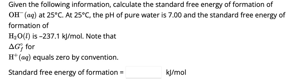 SOLVED: Given the following information, calculate the standard free ...