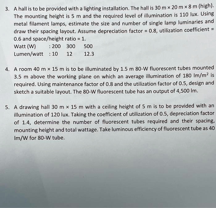 SOLVED: The mounting height is 5 m and the required level of ...