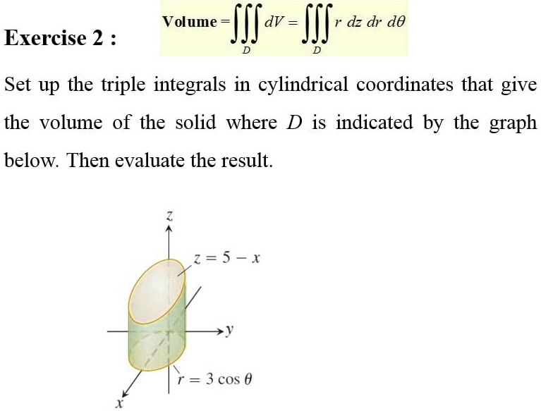 volume jjs dv jf dz dr d0 exercise 2 set up the triple integrals in ...