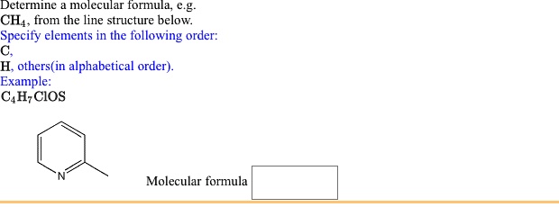 SOLVED: Determine molecular formula CH4 from the line structure below ...