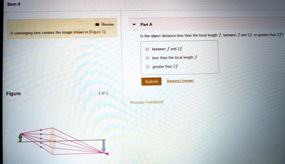 Item 4 Review A converging lens creates the image shown in (Figure 1 ...