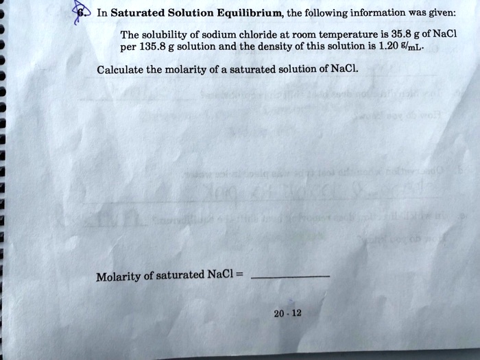 SOLVED: In Saturated Solution Equilibrium; the following information was given: The solubility ...