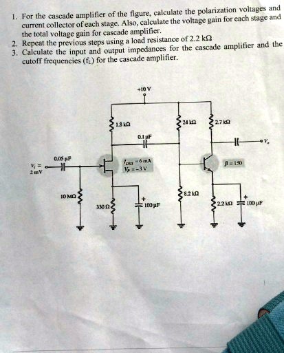 1 for the cascade amplifier of the figurecalculate the polarization voltages and the total ...