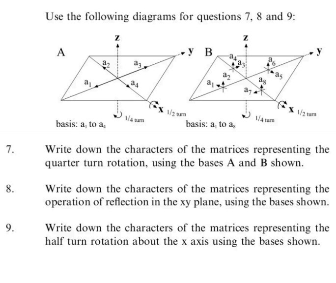 Use the following diagrams for questions 7, 8 and 9: 7. Write down the ...