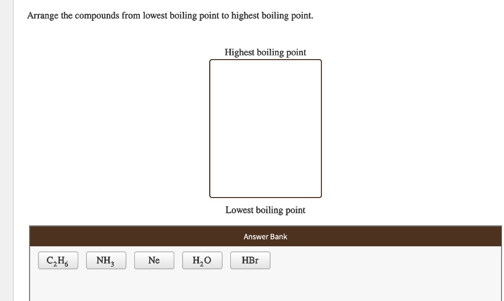 Arrange The Compounds From Highest To Lowest Boiling Point 