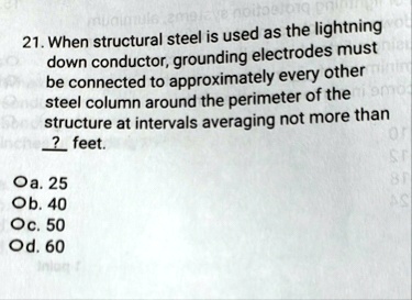 21 when structural steel is used as the lightning down conductor ...