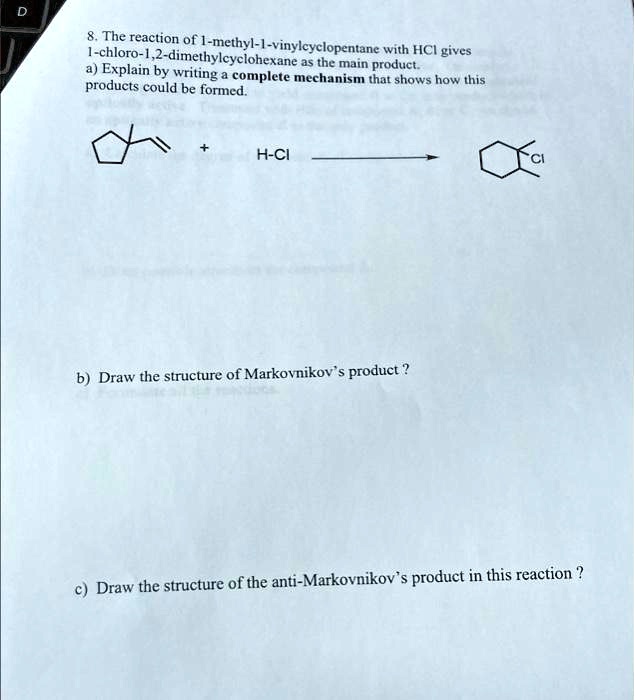 SOLVED: The reaction of 1-chloro-2-methyl-1-vinylcyclopentane with HCl gives 2 ...